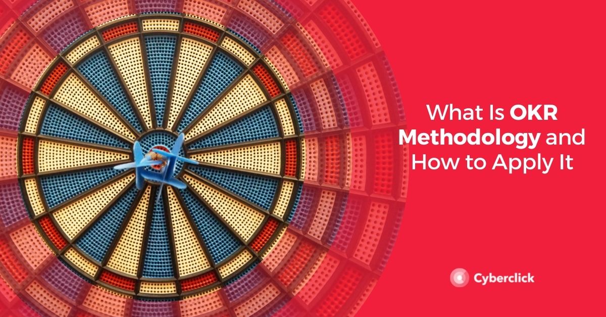 What Is OKR Methodology and How to Apply It